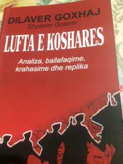 PROF.Asoc.DR. BERNARD ZOTAJ: LIBRI 'LUFTA E KOSHARES', PRURJE E RE NË HISTORINË USHTARAKE TË ...